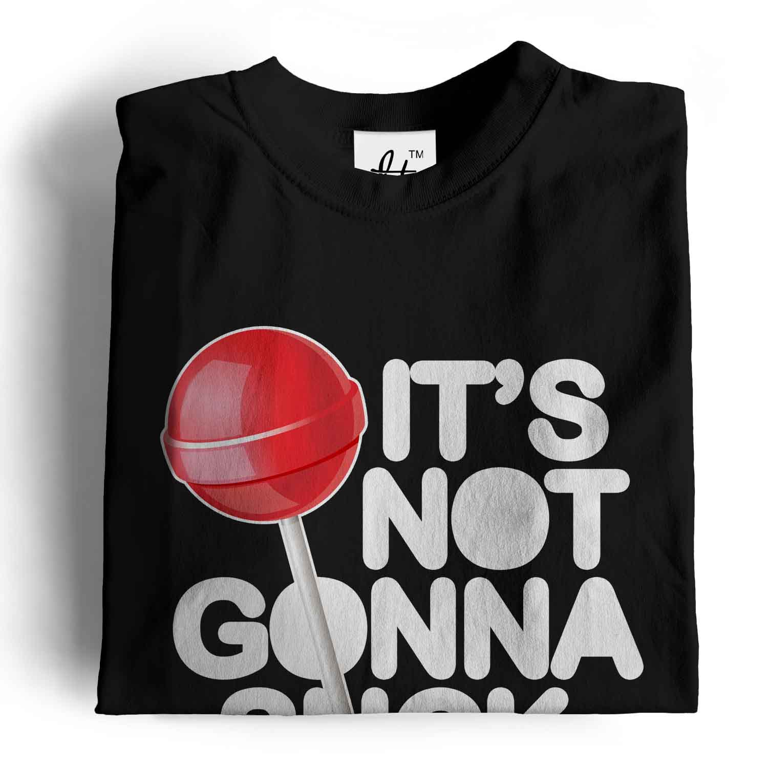 It's Not Gonna Suck Itself - Lollipop Innuendo Mens T-Shirt | eBay