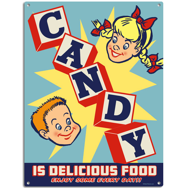 Candy Is Delicious Food Metal Sign Vintage Kids Candy Shop Ad Wall ...