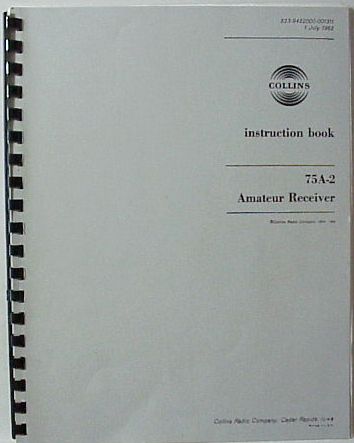 Collins 75A-2 Instruction Manual Reproduction 520 9482 00 - Nationwide ...