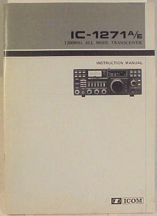 Icom IC-1271 A/E Original Operation Manual - Nationwide Radio & Eq ...