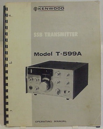 Kenwood T-599A Instruction Manual Copy - Nationwide Radio & Eq. Sales LLC