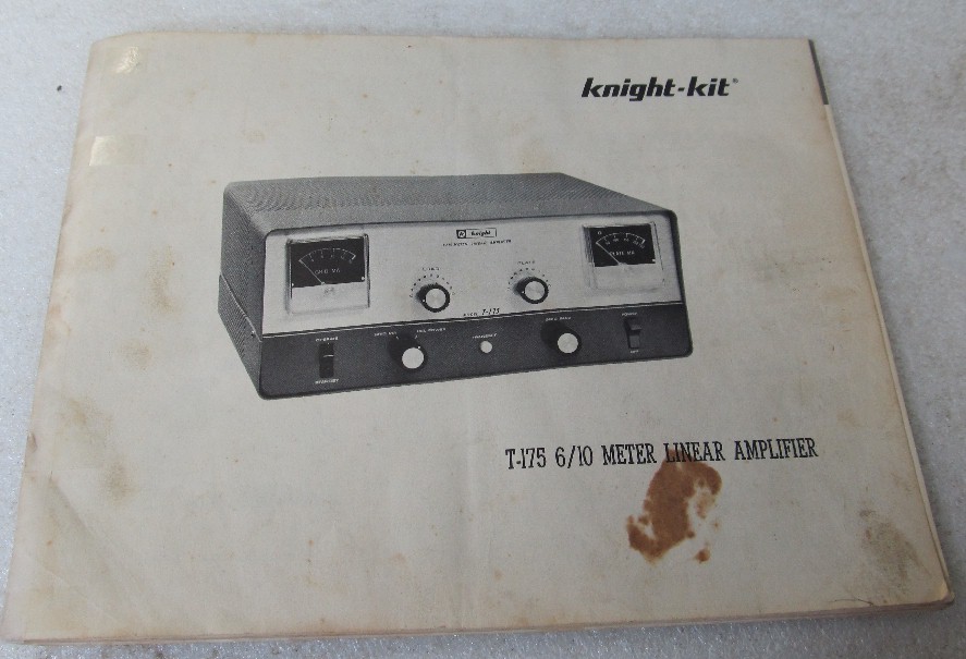 Knight Kit T-175, 6 & 10 Meter Linear Amplifier Assembly Manual ...