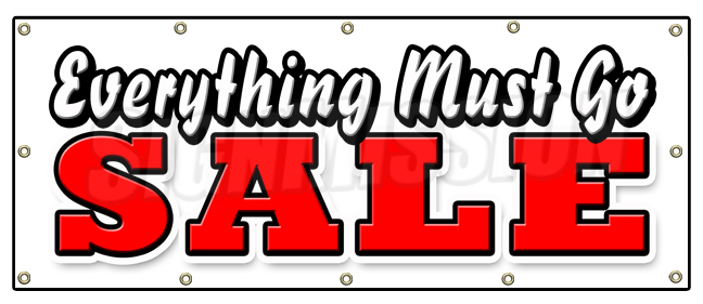 48"x120" Everything Must Go Sale Banner Sign Save Big Huge Going Out of ...
