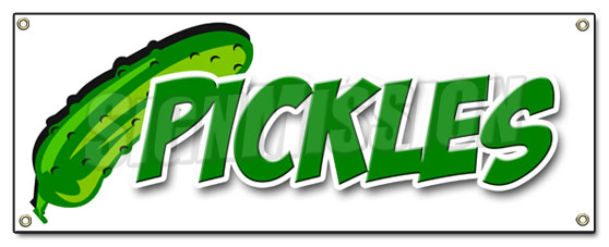 PICKLES BANNER SIGN sour fried dill kosher pickle barrel stand on a stick